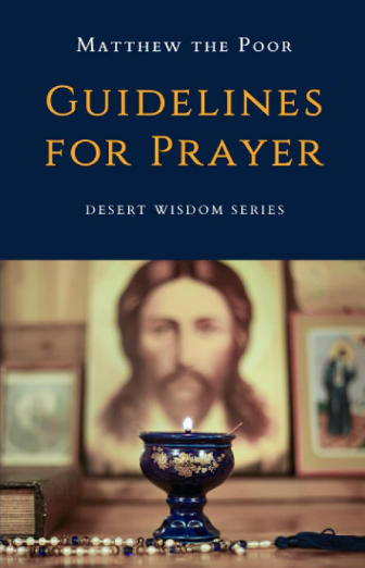 Guidelines for Prayer - Father Matthew the Poor – Archangel Creations